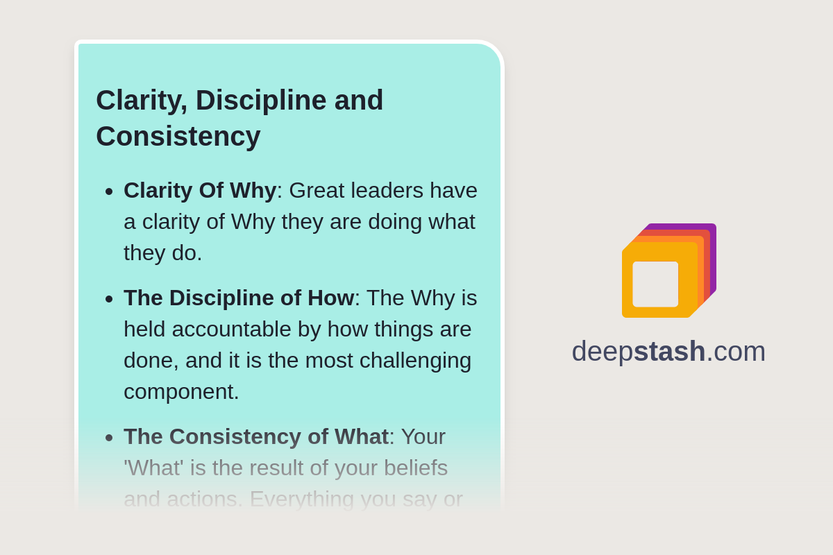 Clarity, Discipline and Consistency - Deepstash