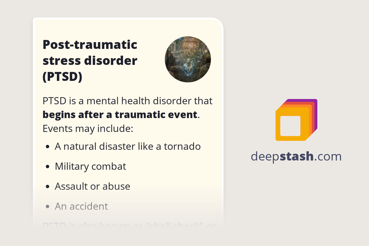 Post-traumatic stress disorder (PTSD) - Deepstash