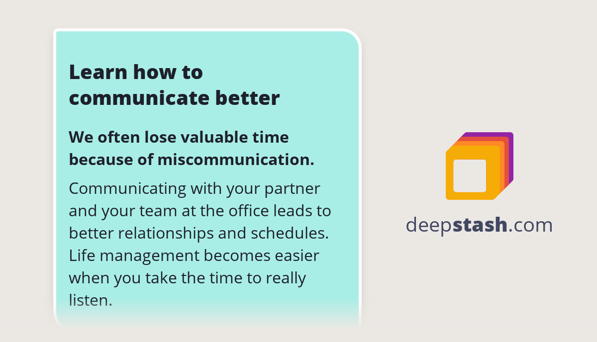 Learn how to communicate better - Deepstash