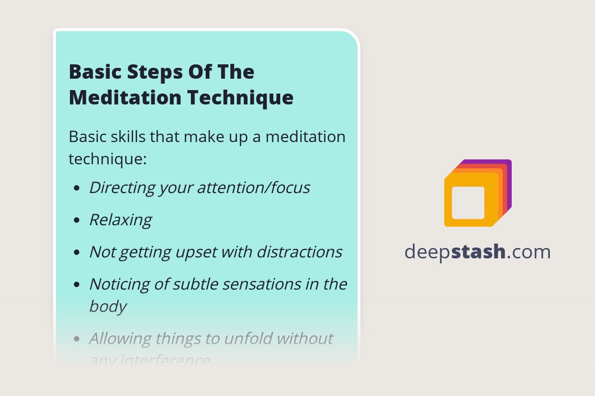 Basic Steps Of The Meditation Technique - Deepstash