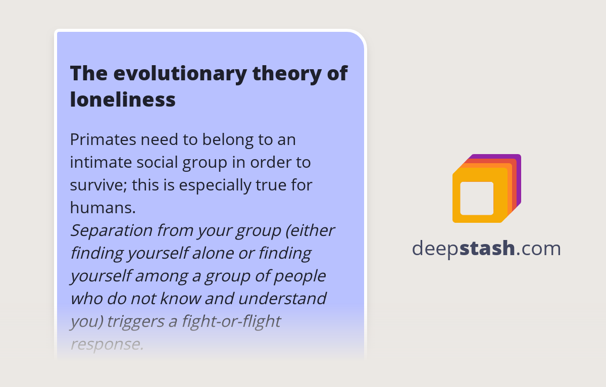 The evolutionary theory of loneliness - Deepstash