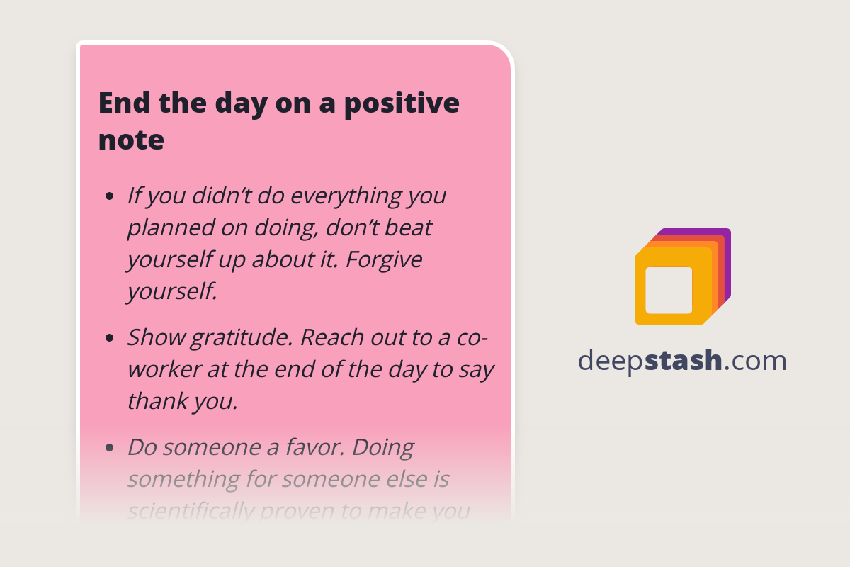 End the day on a positive note - Deepstash