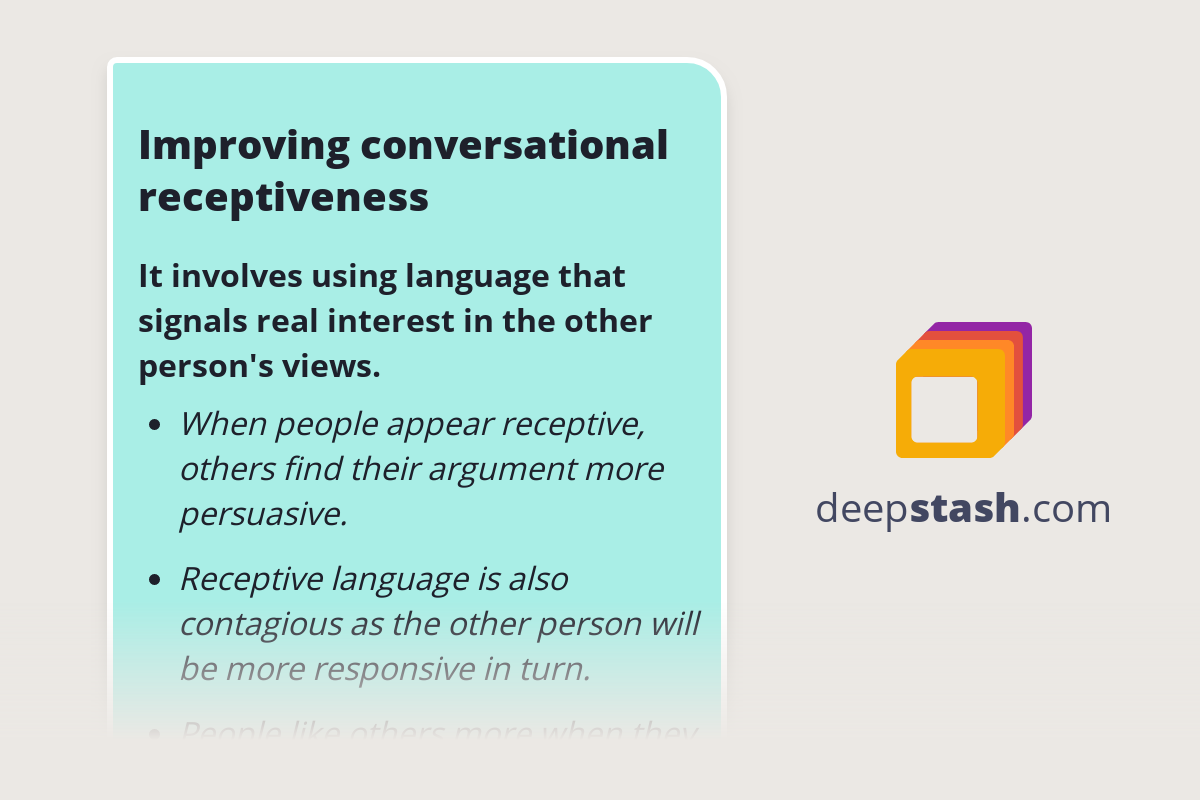 Improving conversational receptiveness - Deepstash