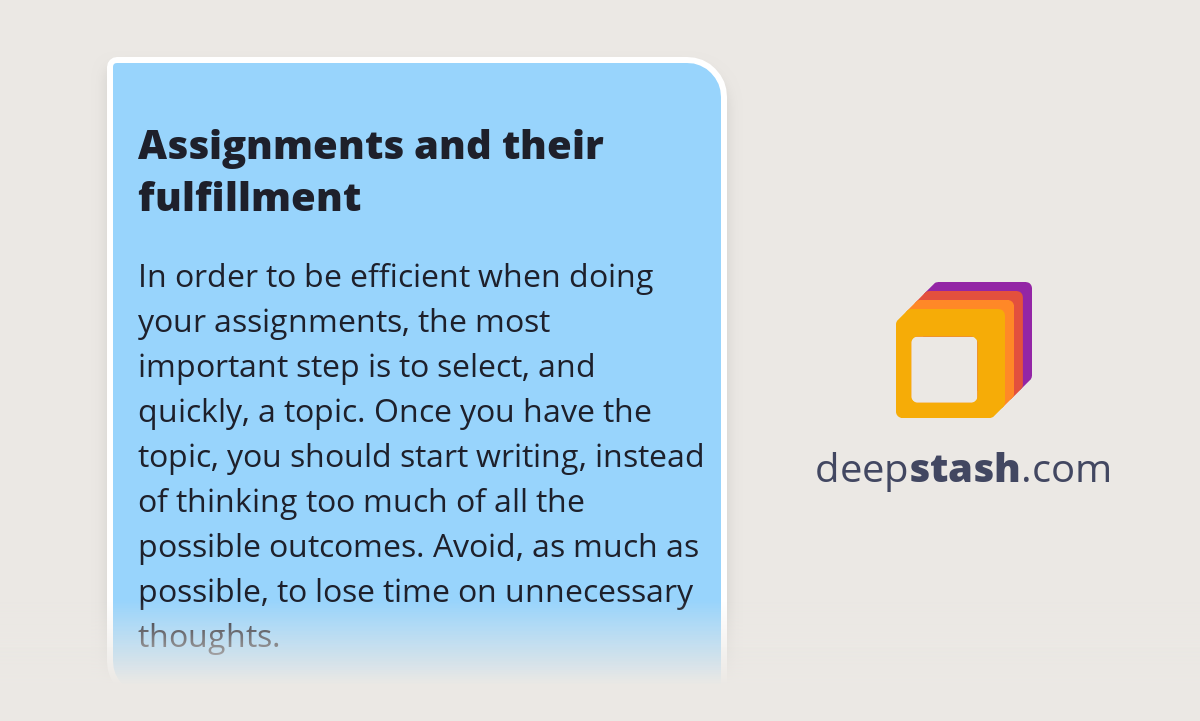 Assignments and their fulfillment - Deepstash