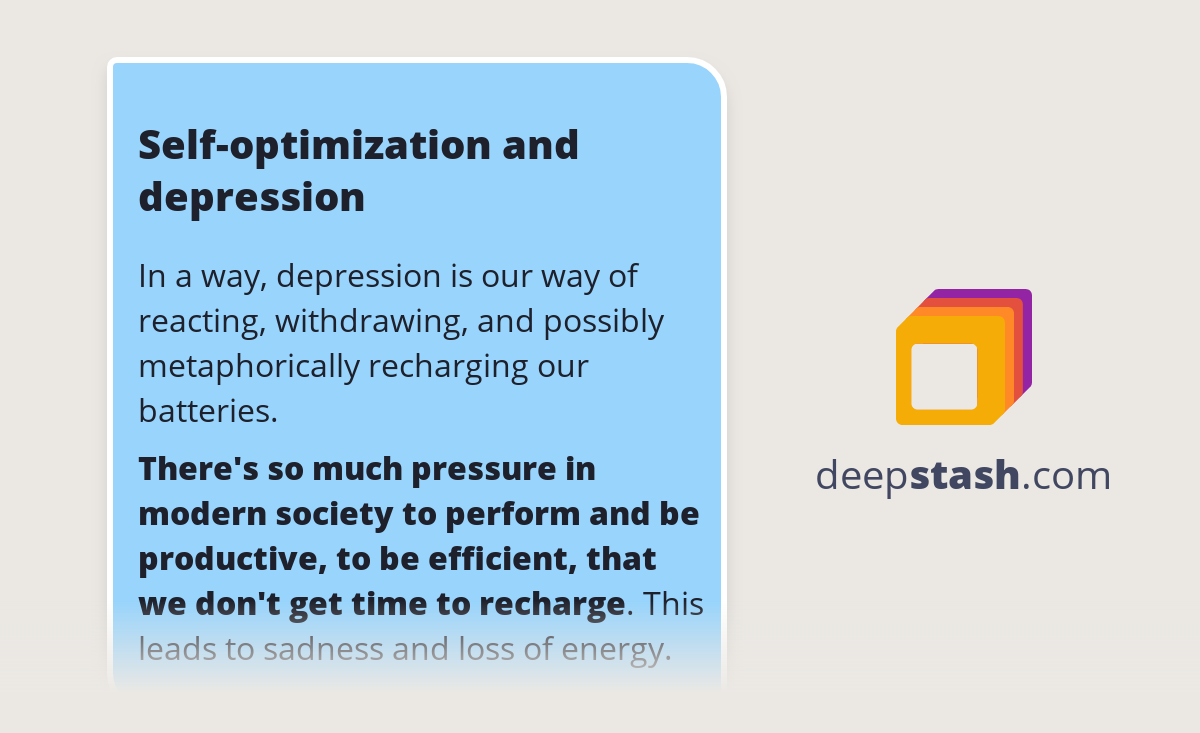 Self-optimization and depression - Deepstash