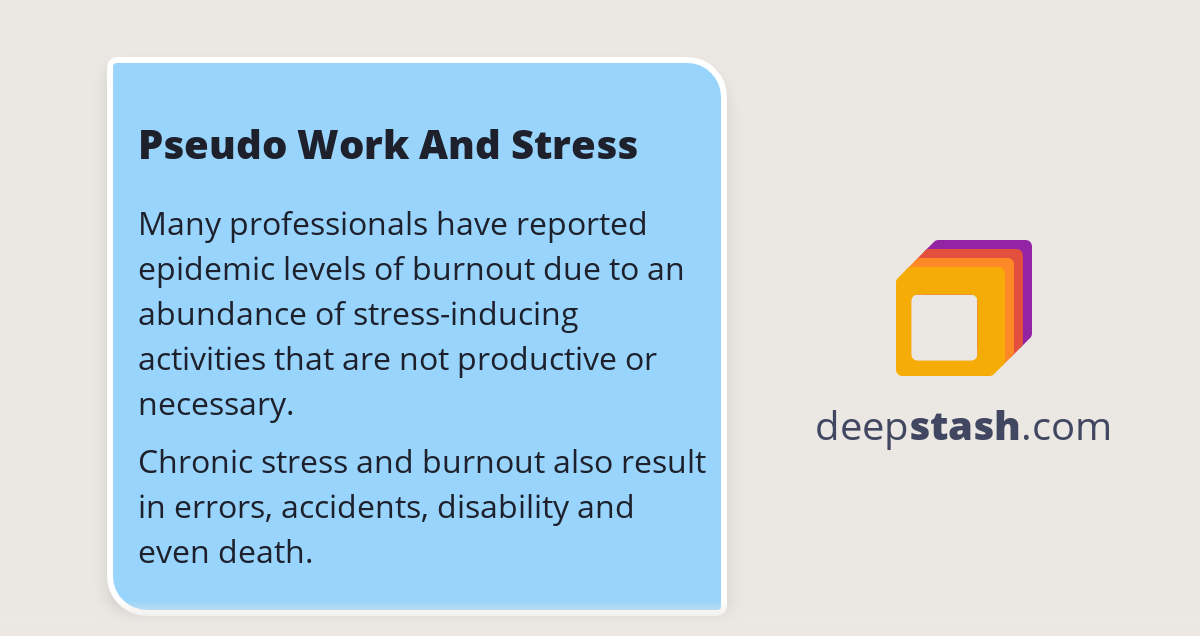 Pseudo Work And Stress - Deepstash