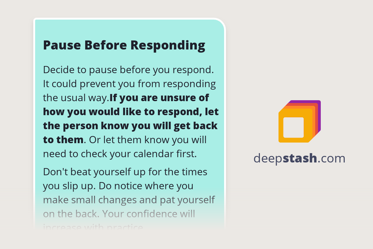 Pause Before Responding - Deepstash