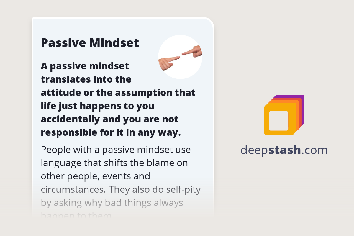 Passive Mindset - Deepstash