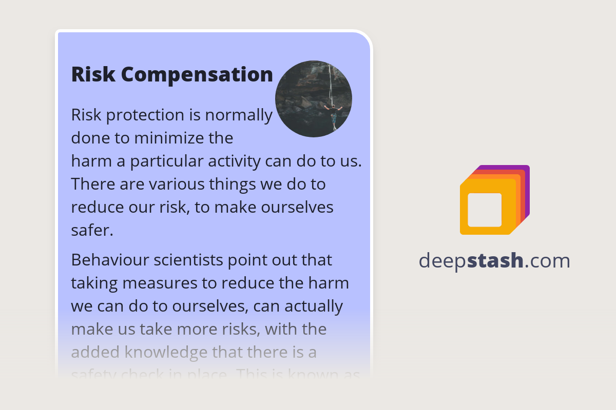 Risk Compensation - Deepstash