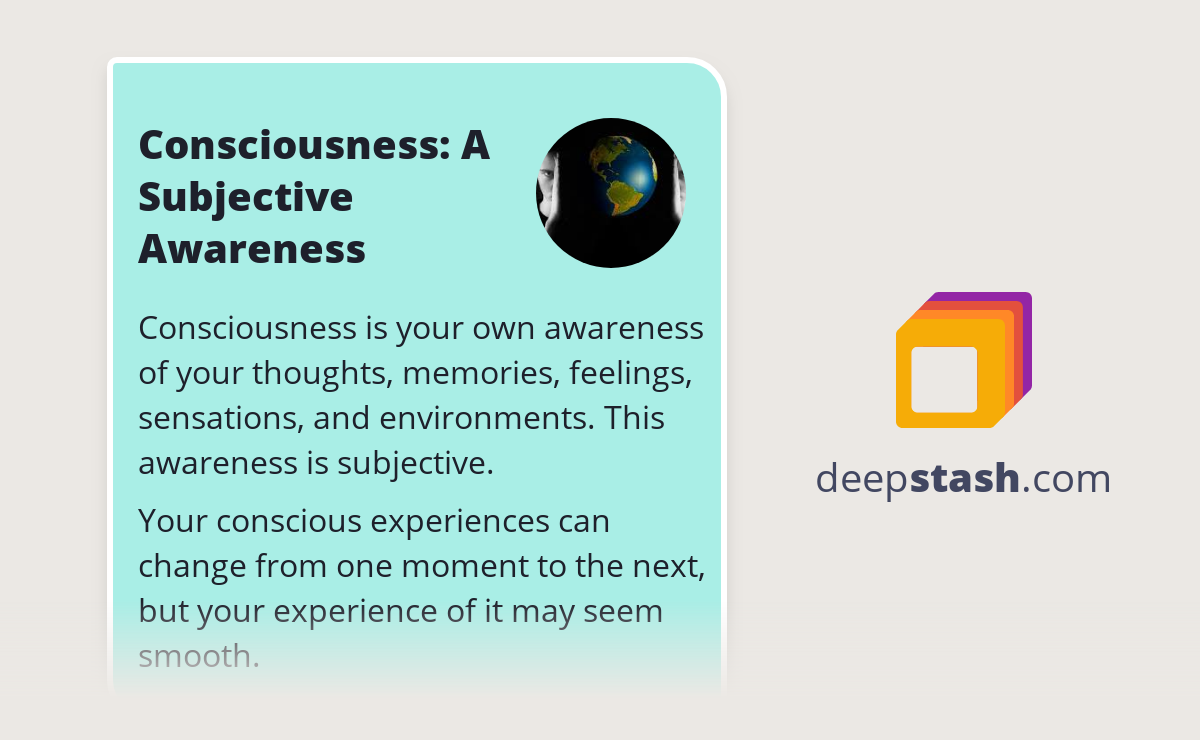 Consciousness: A Subjective Awareness - Deepstash Consciousness: A Subjective Awareness - Deepstash