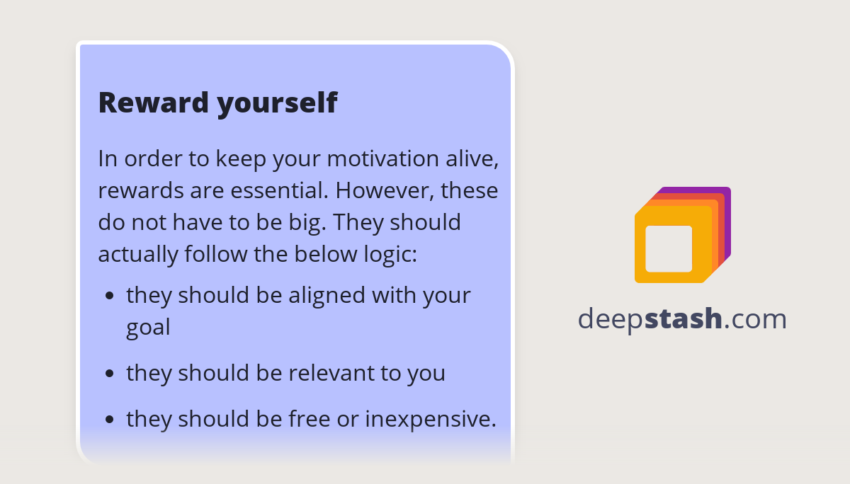 Reward yourself - Deepstash