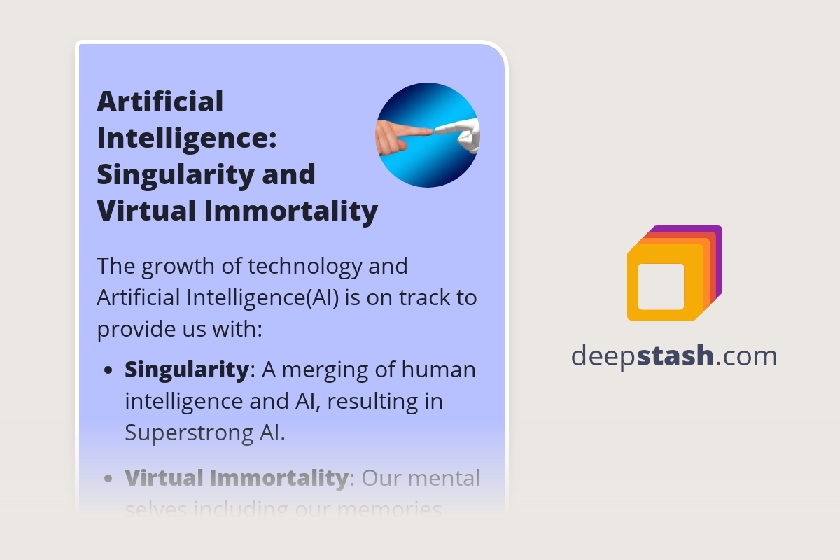 Artificial Intelligence: Singularity and Virtual Immortality - Deepstash