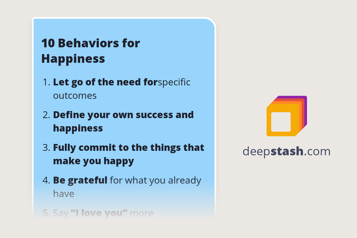 10 Behaviors for Happiness - Deepstash