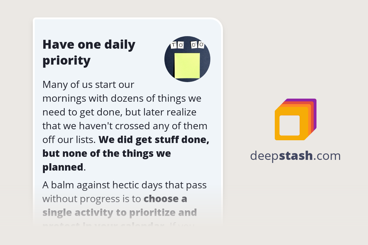 Have one daily priority - Deepstash