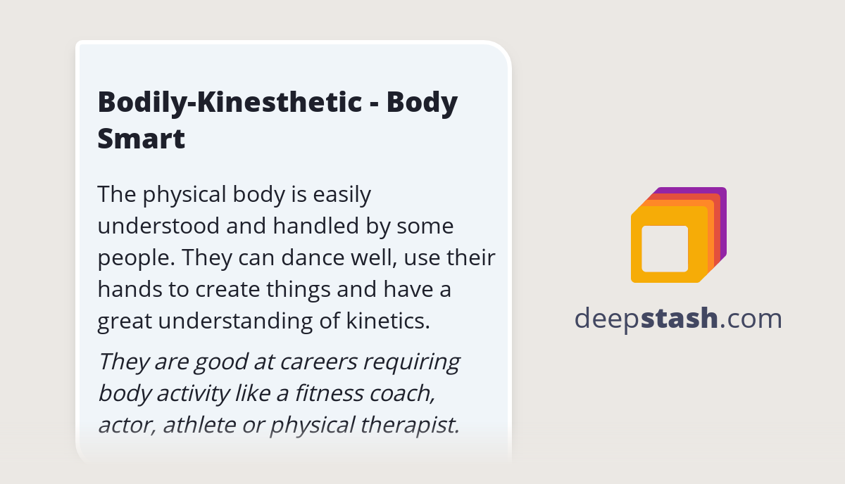 Bodily-Kinesthetic - Body Smart - Deepstash