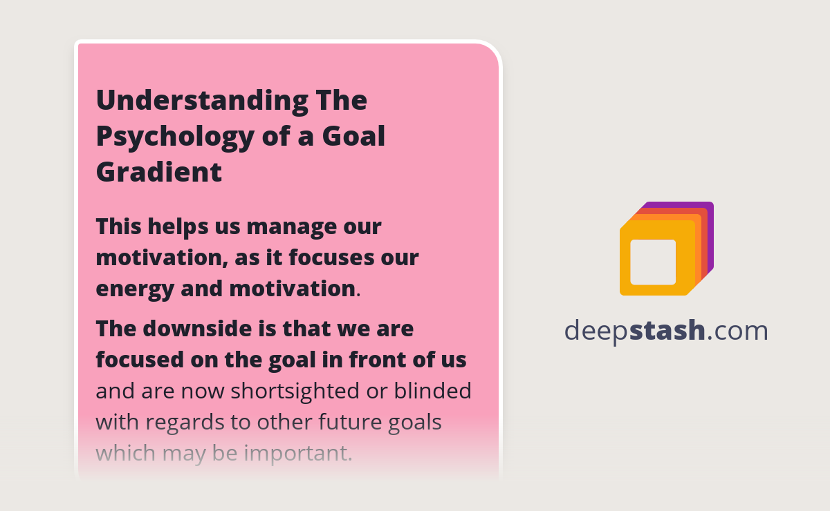 Understanding The Psychology of a Goal Gradient - Deepstash