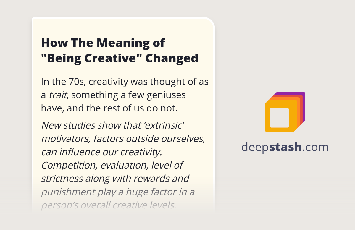 How The Meaning of "Being Creative" Changed - Deepstash