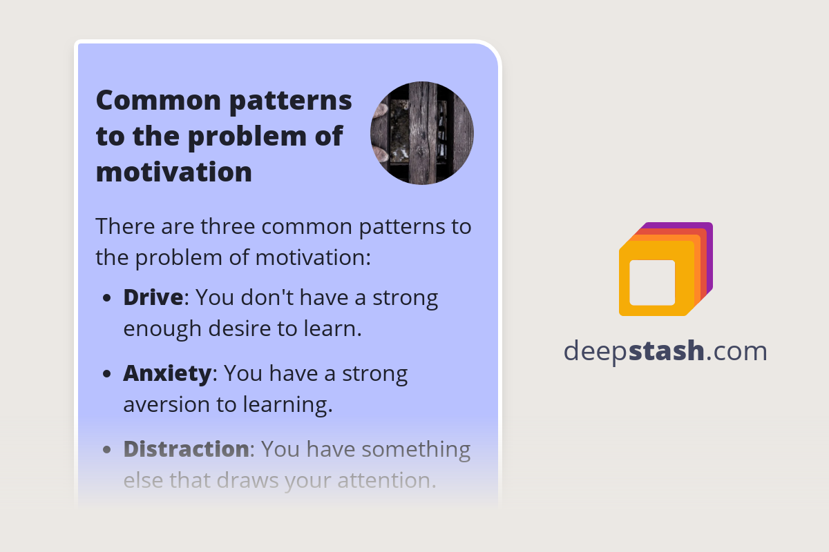 Common patterns to the problem of motivation - Deepstash