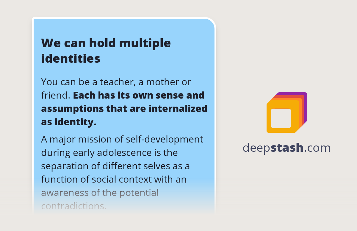 We can hold multiple identities - Deepstash
