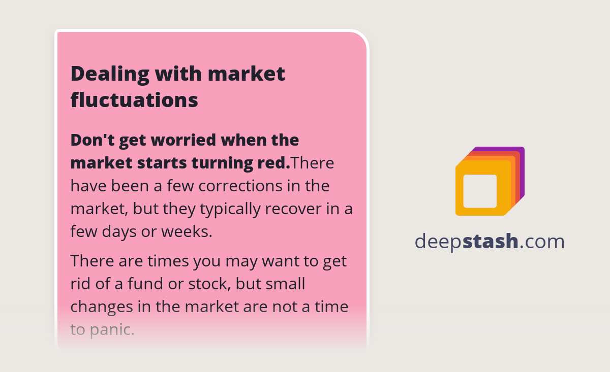 Dealing with market fluctuations - Deepstash