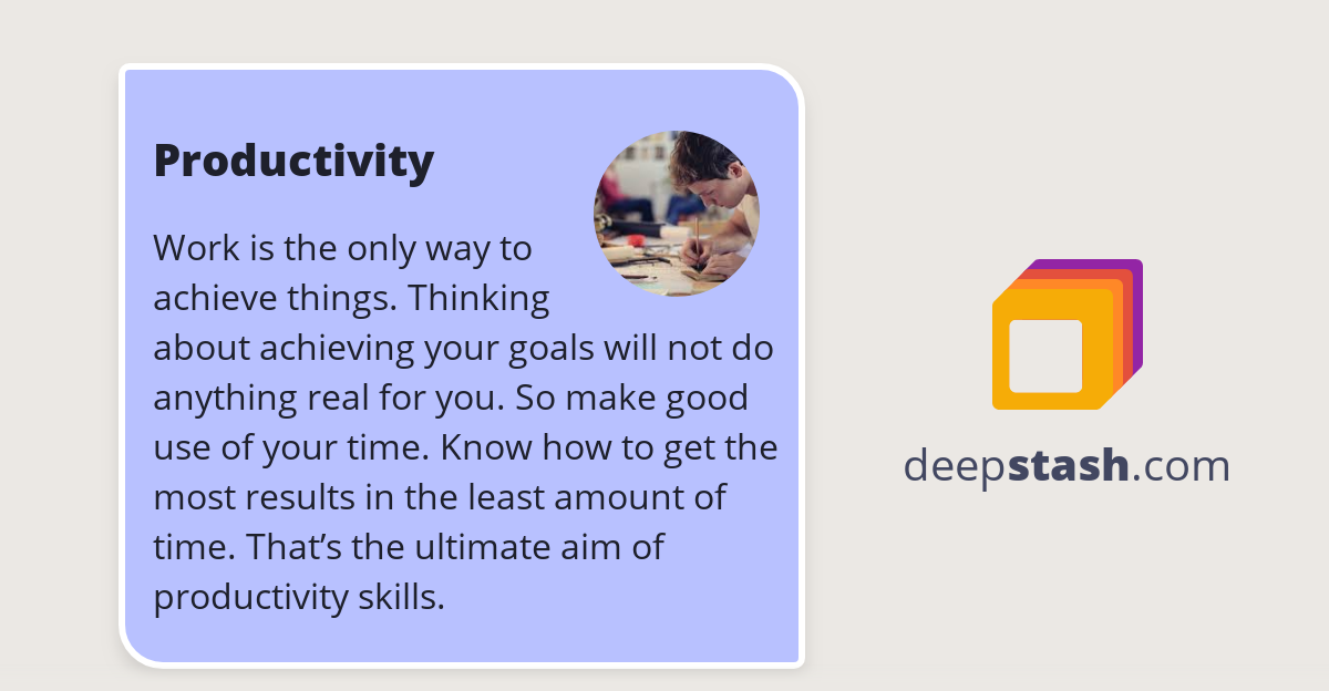 Productivity - Deepstash