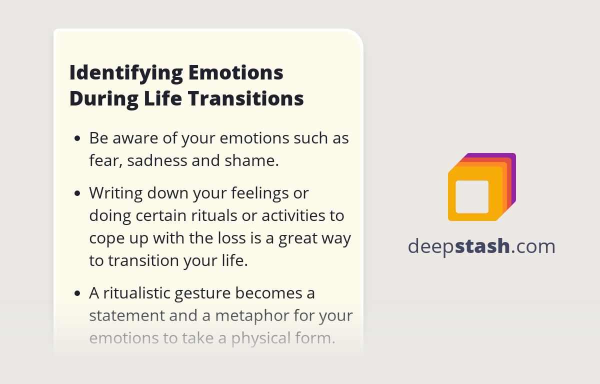 Identifying Emotions During Life Transitions - Deepstash
