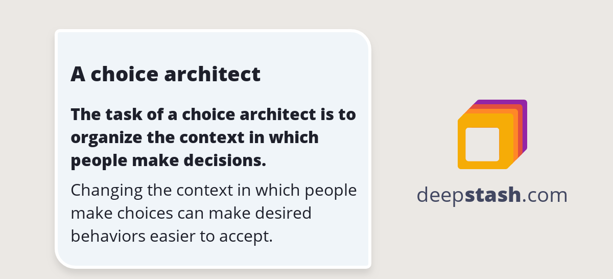 A choice architect - Deepstash