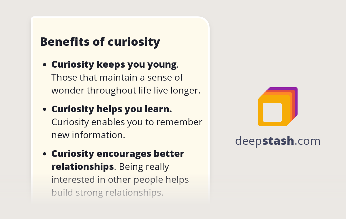 Benefits of curiosity - Deepstash