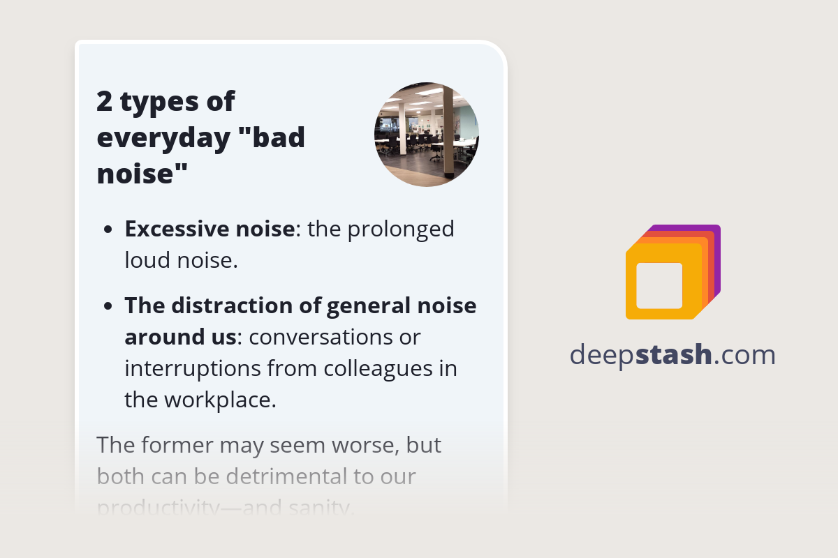 2 types of everyday "bad noise" - Deepstash