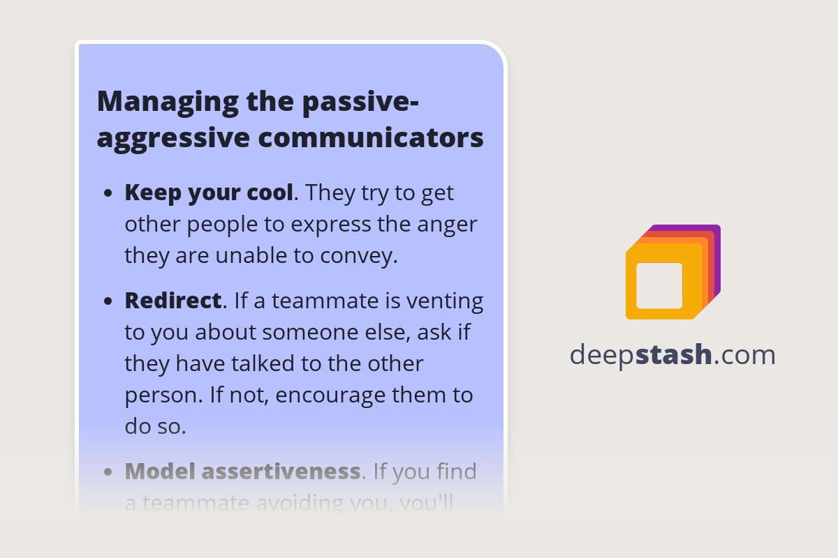 Managing the passive-aggressive communicators - Deepstash