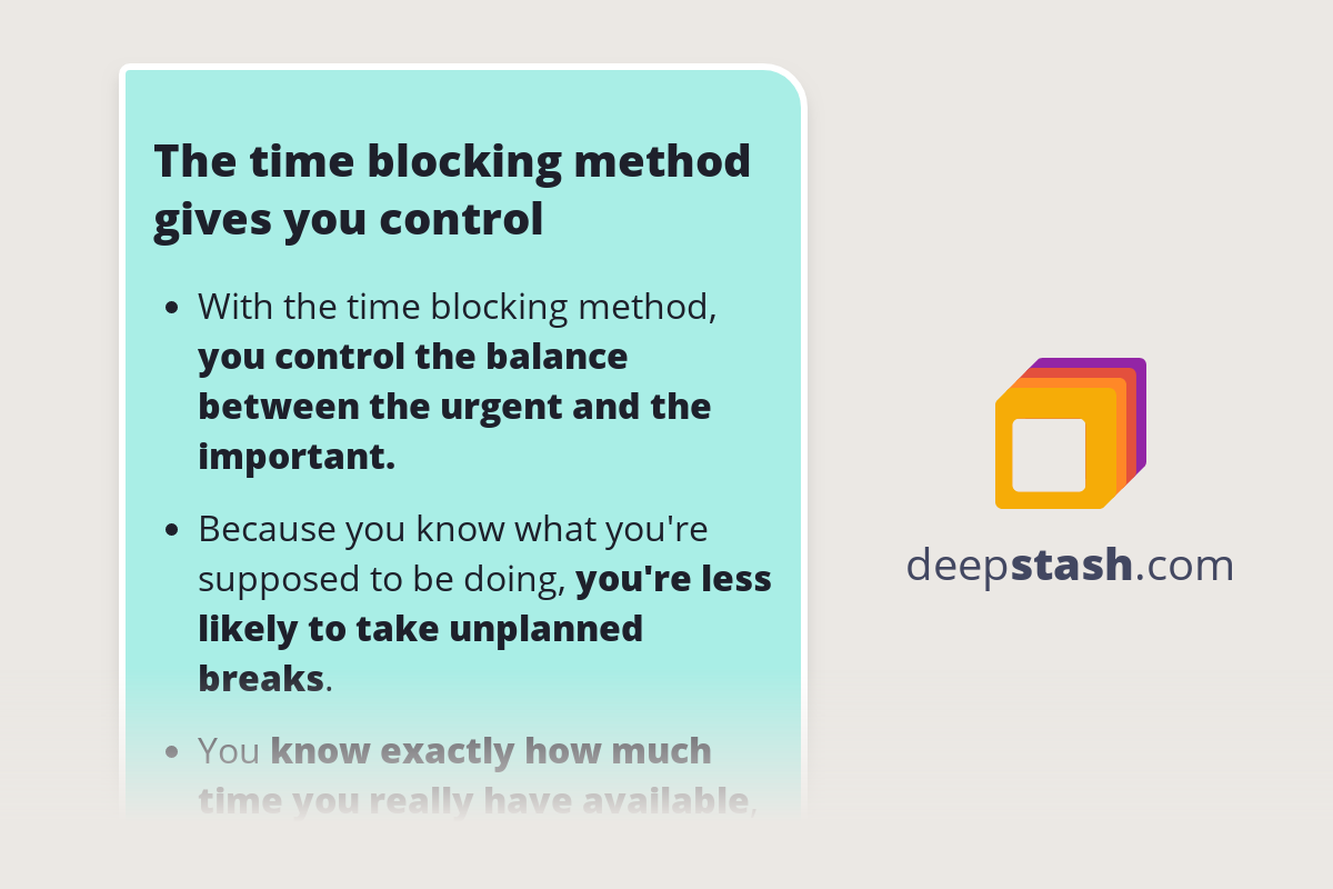 The time blocking method gives you control - Deepstash