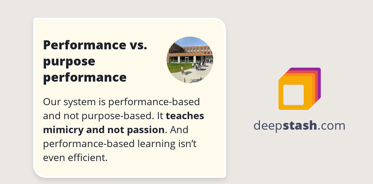 Performance vs. purpose performance - Deepstash