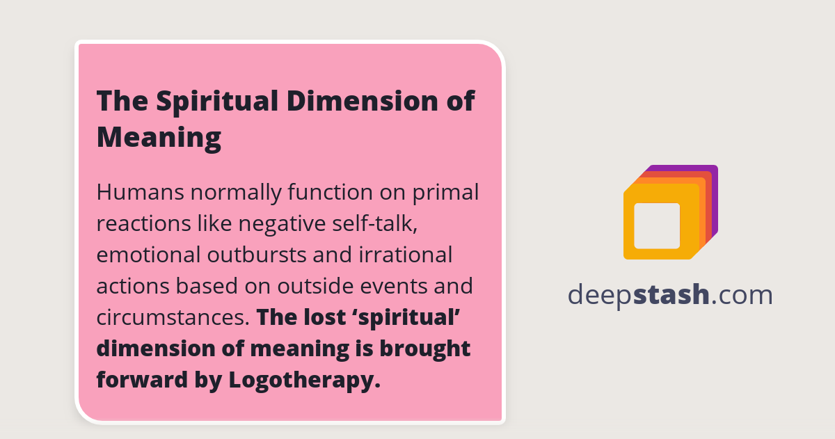The Spiritual Dimension of Meaning - Deepstash