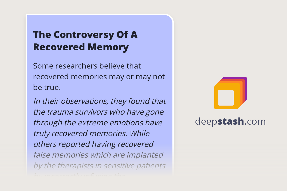 The Controversy Of A Recovered Memory - Deepstash