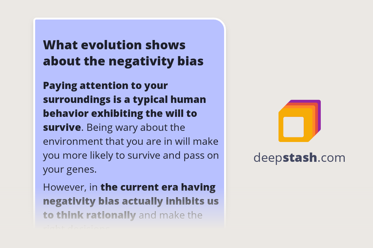 What evolution shows about the negativity bias - Deepstash