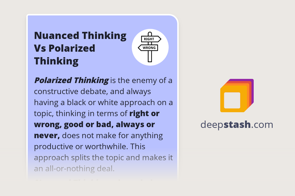 Nuanced Thinking Vs Polarized Thinking - Deepstash