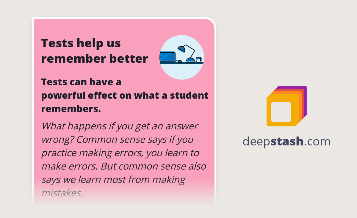 Tests help us remember better - Deepstash