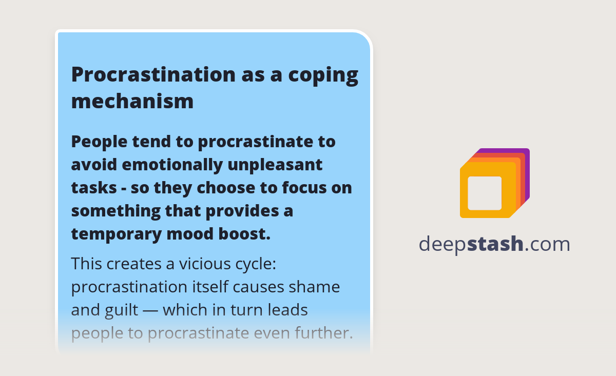 Procrastination as a coping mechanism - Deepstash