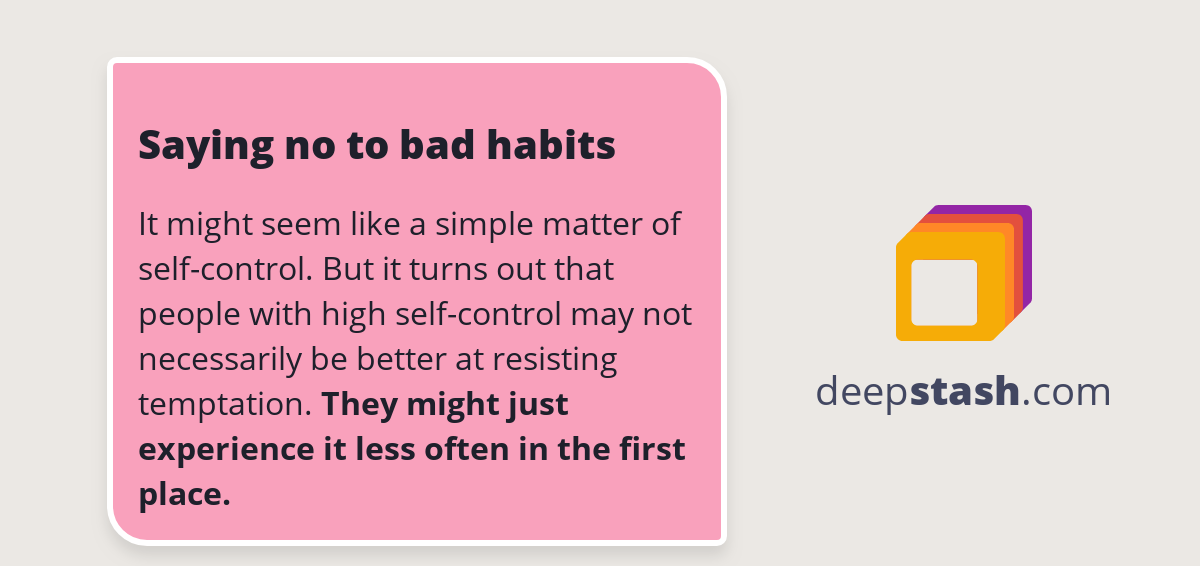 Saying no to bad habits - Deepstash