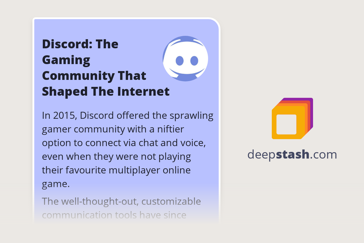 Discord: The Gaming Community That Shaped The Internet - Deepstash