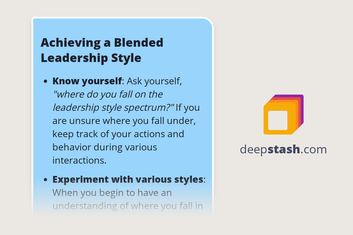 Achieving a Blended Leadership Style - Deepstash