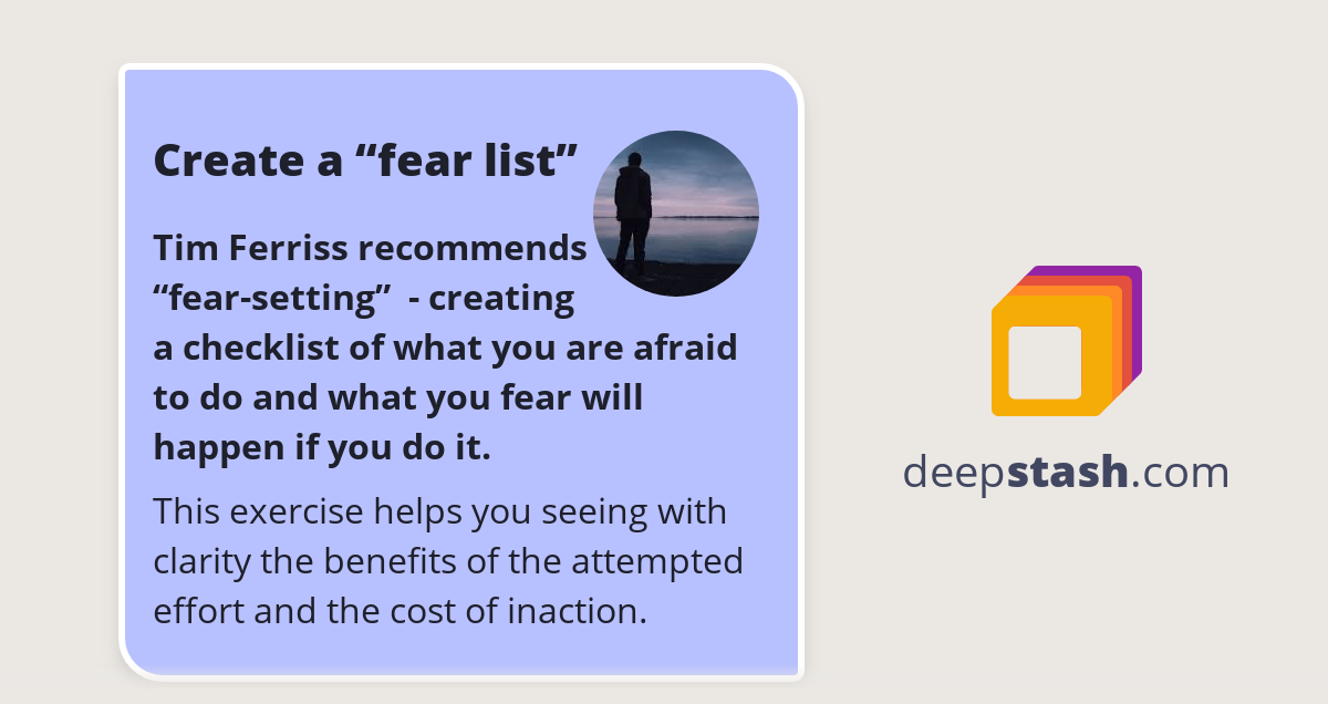Create a “fear list” - Deepstash