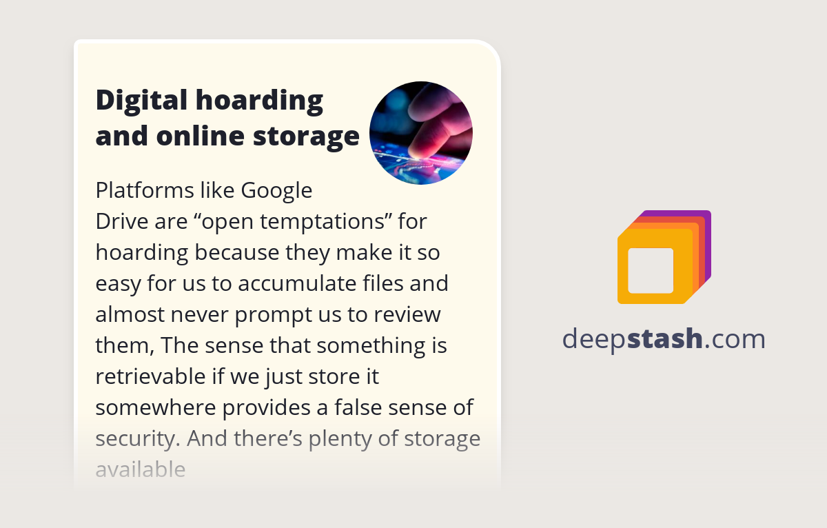 Digital hoarding and online storage - Deepstash