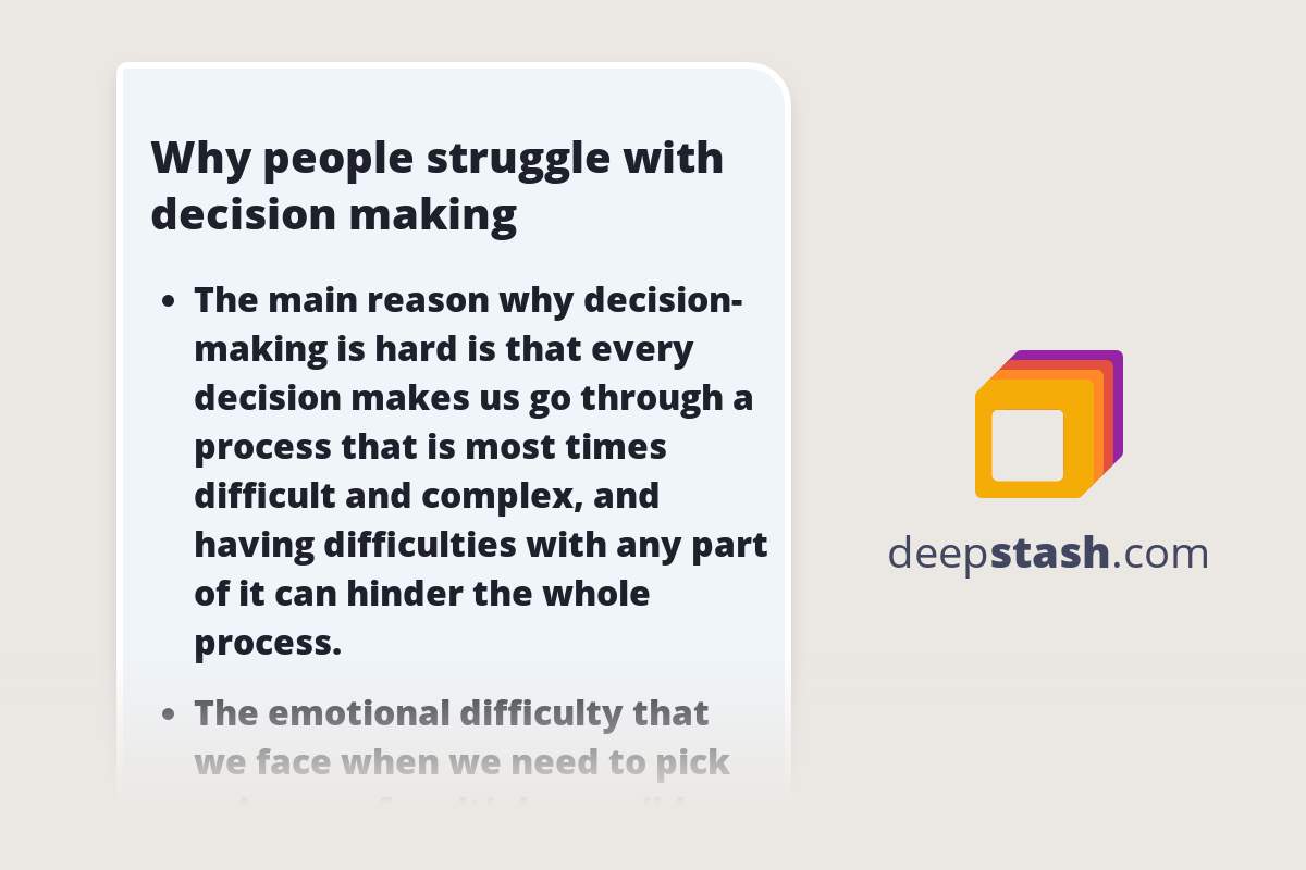 Why people struggle with decision making - Deepstash