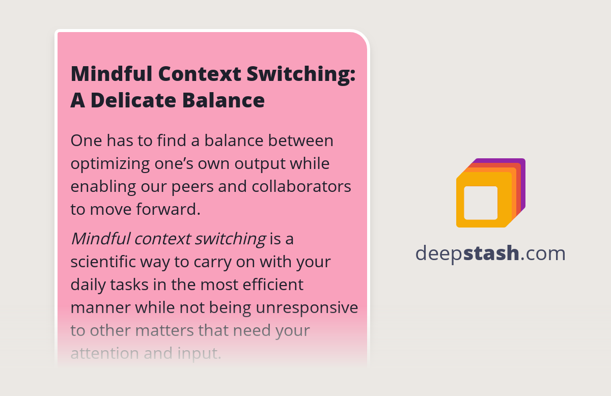 Mindful Context Switching: A Delicate Balance - Deepstash