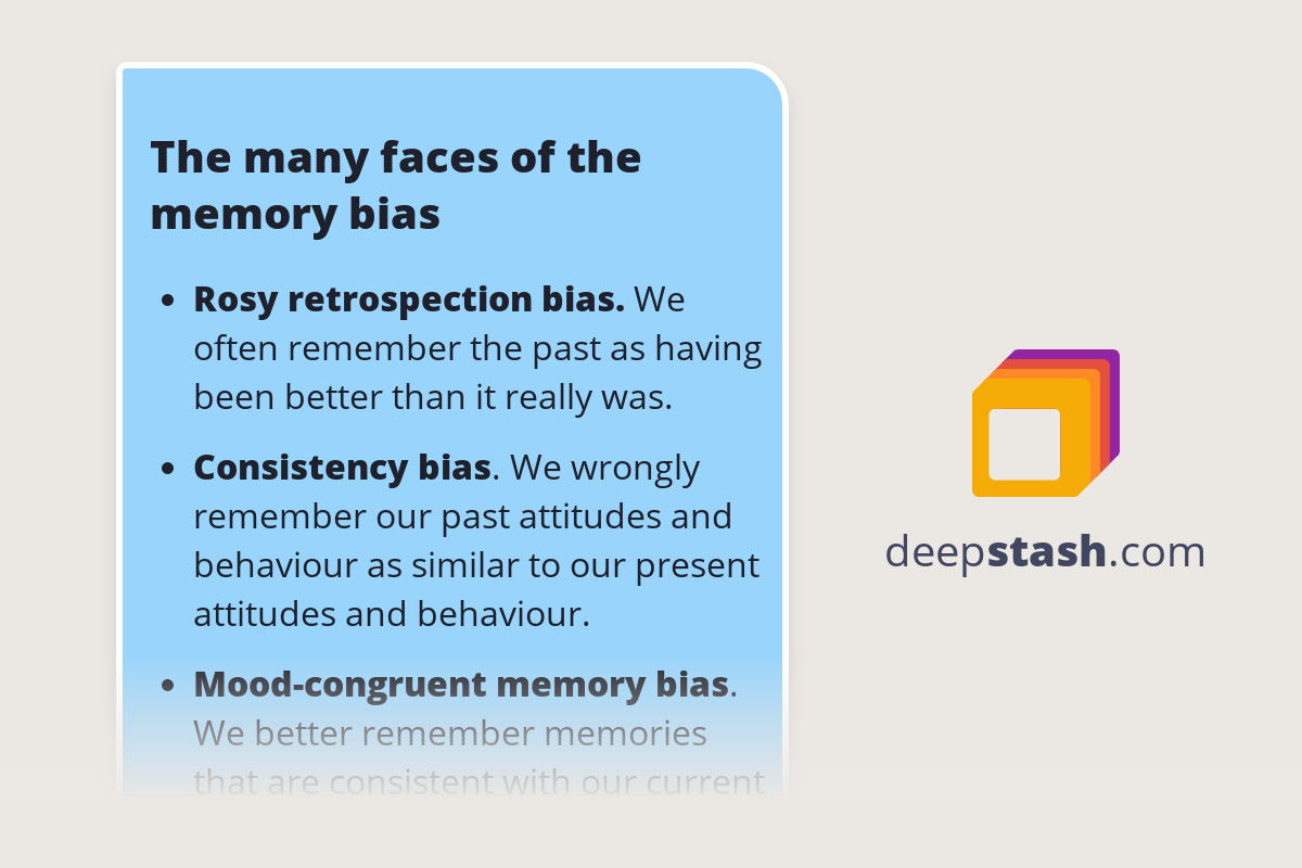 The many faces of the memory bias - Deepstash