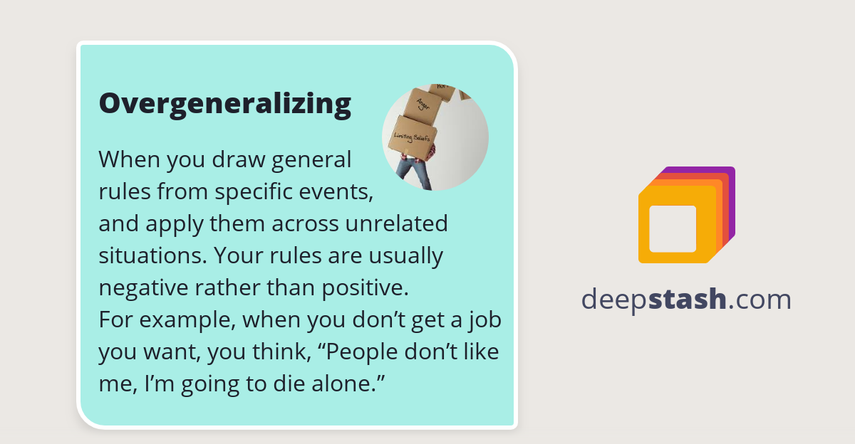 Overgeneralizing - Deepstash