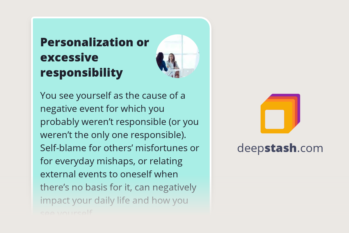 Personalization or excessive responsibility - Deepstash