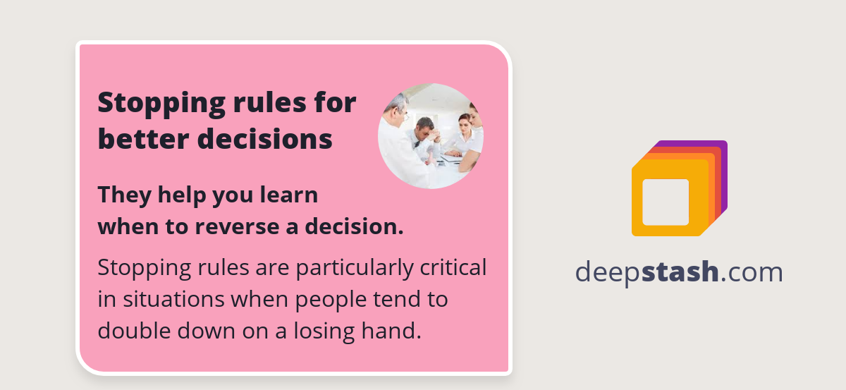 Stopping rules for better decisions - Deepstash