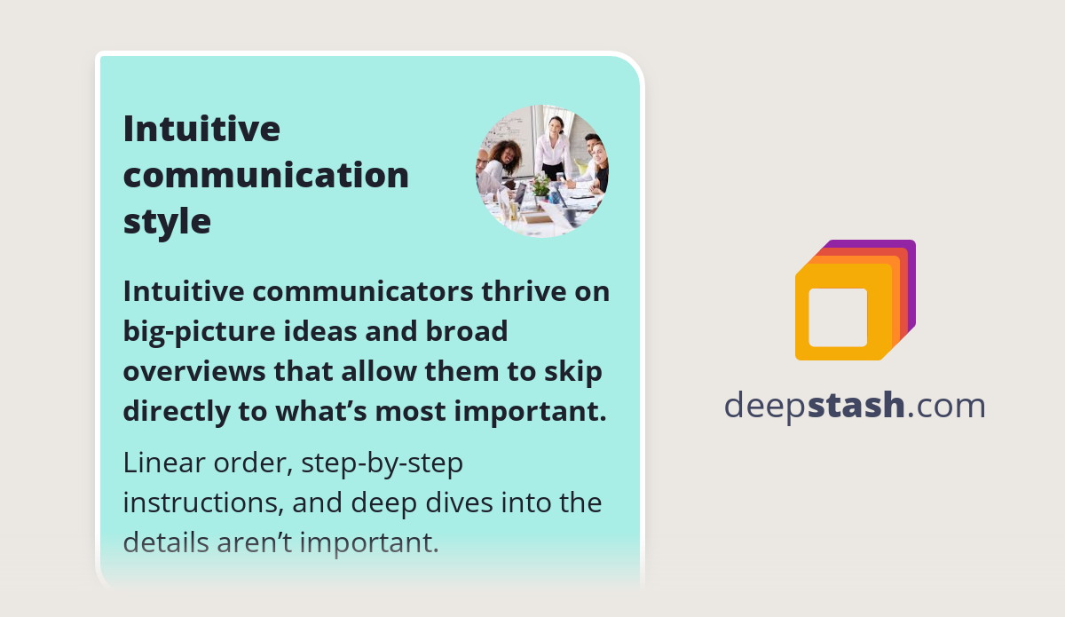 Intuitive communication style - Deepstash